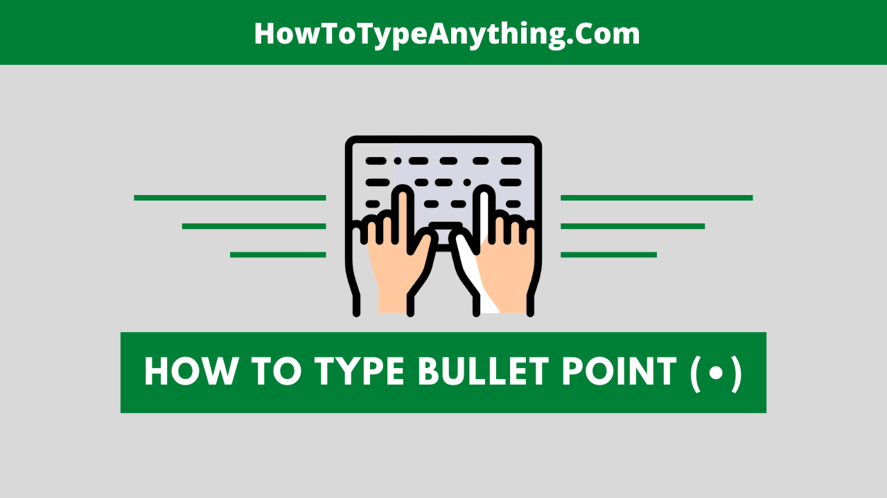 Bullet Point Alt Code How To Type On Any Keyboard How To Type 